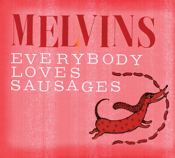 Melvins release “Everybody Loves Sausages” covers album | Music News ...