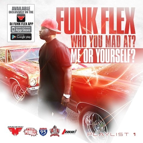 Funkmaster Flex - “Who You Mad At? Me Or Yourself?” | LISTEN ...